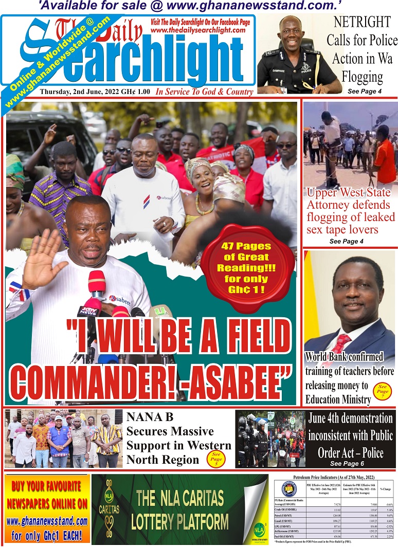 The Daily Searchlight, Thursday, 2nd June 2022 – Ghana News Stand