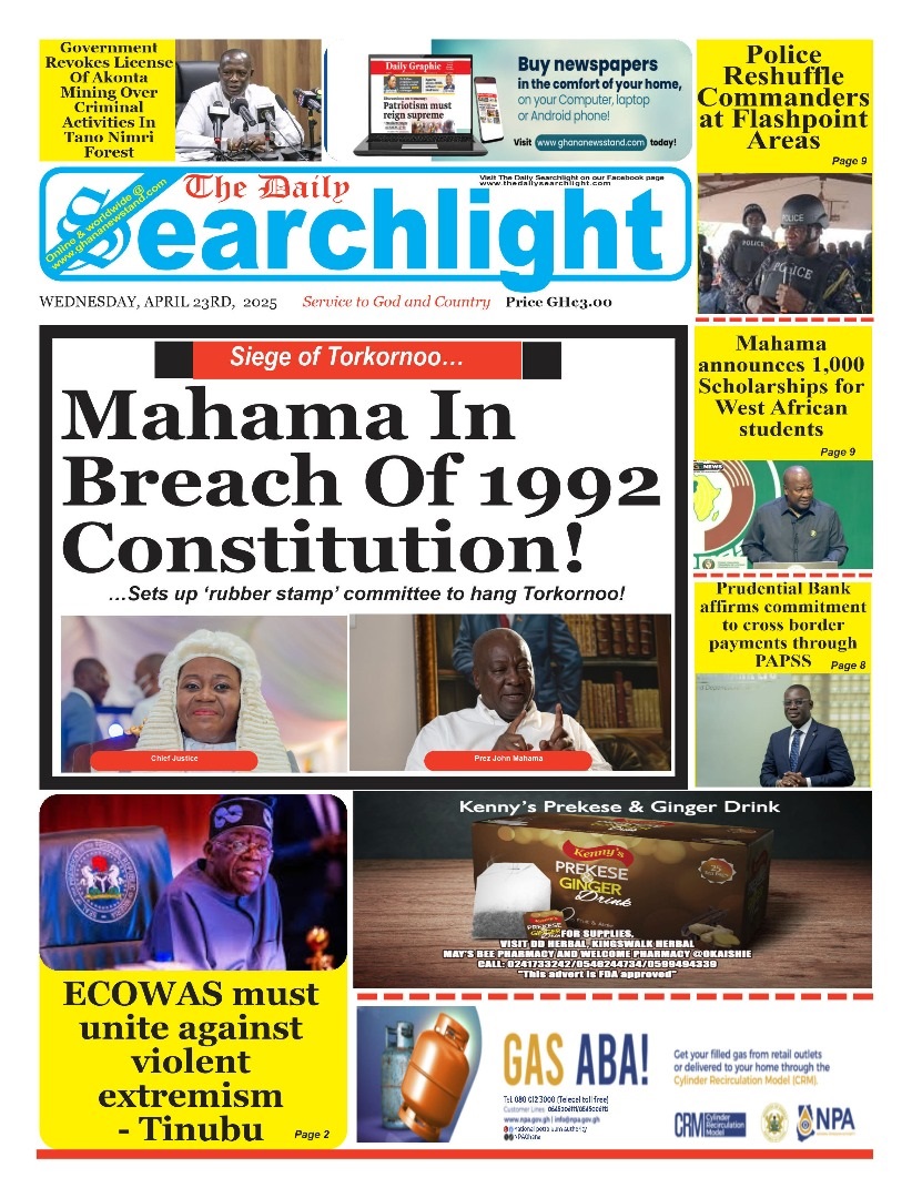 Daily Searchlight, Wednesday, 23rd April, 2025 Printed Version – Ghana ...