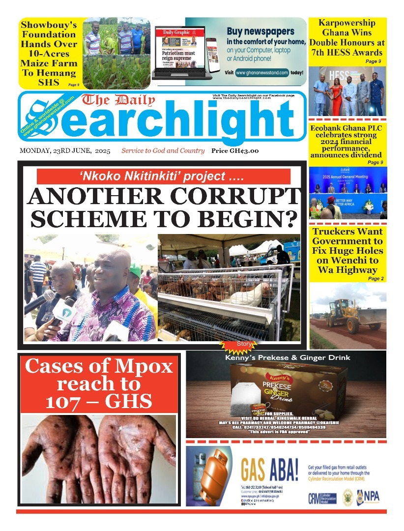 Daily Searchlight, Monday, 23rd June, 2025 Printed Version – Ghana News ...
